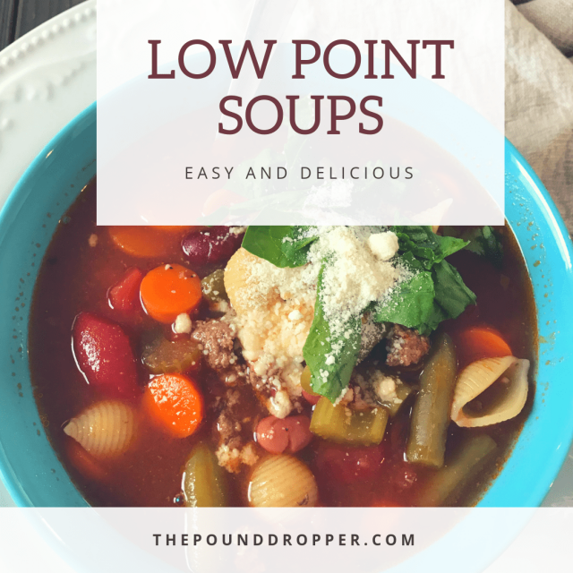 Quick and Easy Low Point WW Soups - Pound Dropper