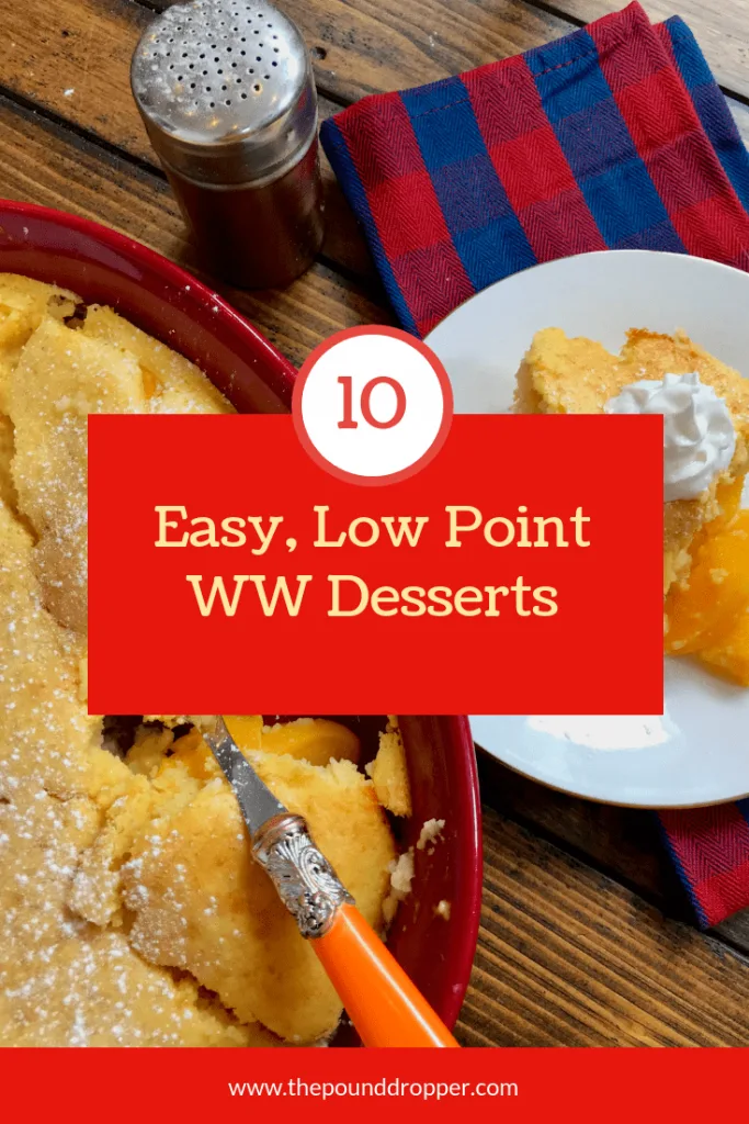Low Point WW Friendly Desserts - Pound Dropper