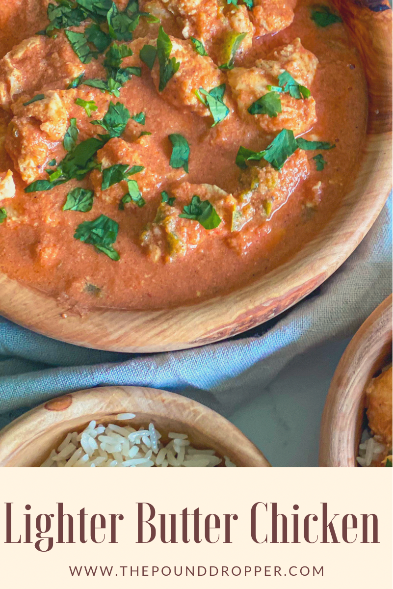 Lighter Butter Chicken - Pound Dropper