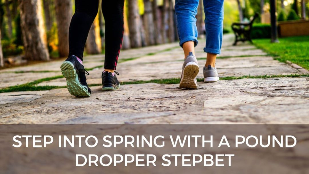 Step into Spring with a Pound Dropper StepBet - Pound Dropper