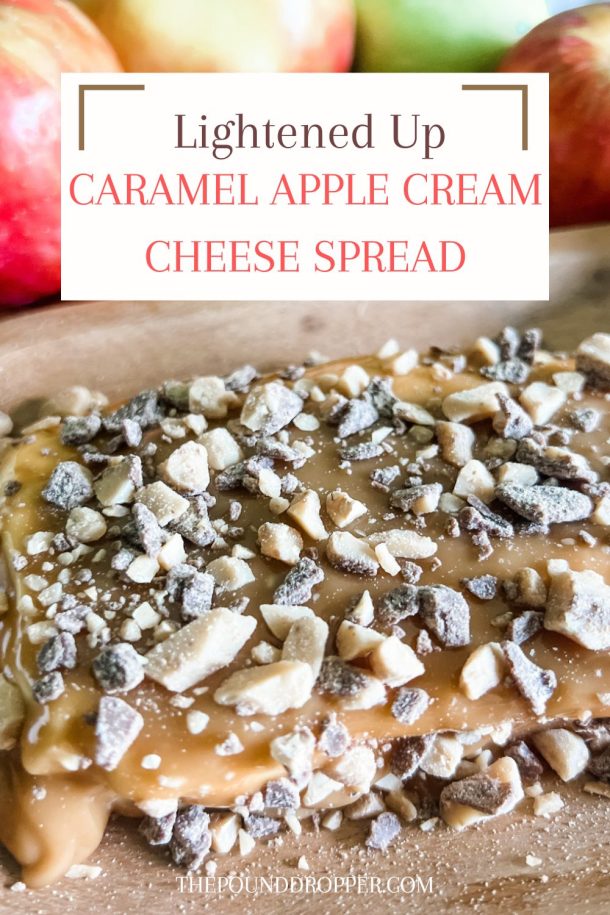 Lightened Up Caramel Apple Cream Cheese Spread - Pound Dropper